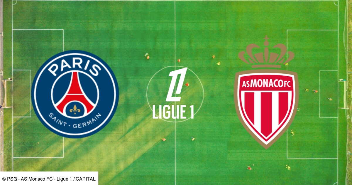 Ligue 1 : à quelle heure et sur quelle chaîne regarder le match PSG - Monaco ce soir