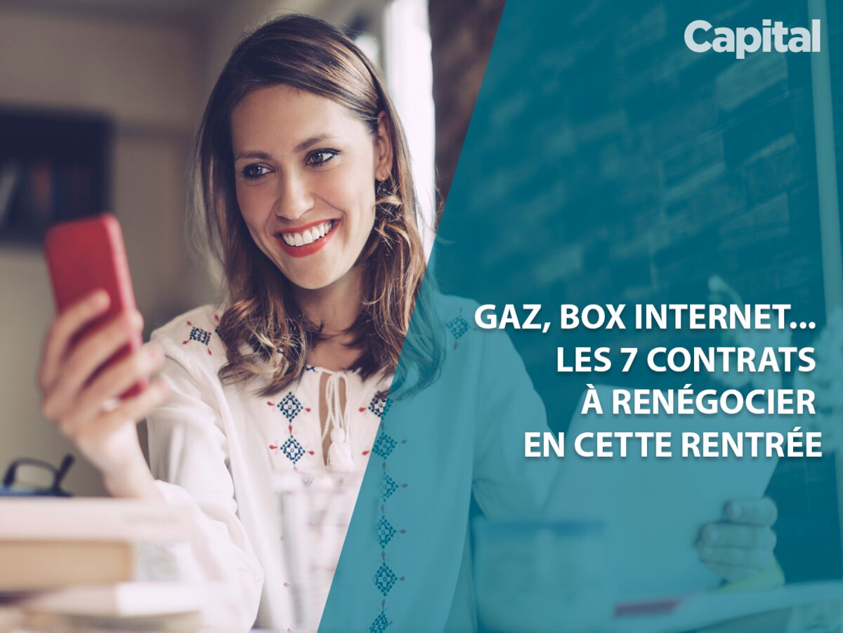Gaz, box internet... les 7 contrats à renégocier en cette rentrée - Capital